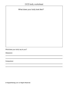 OCD bully worksheet - HappierTHERAPY